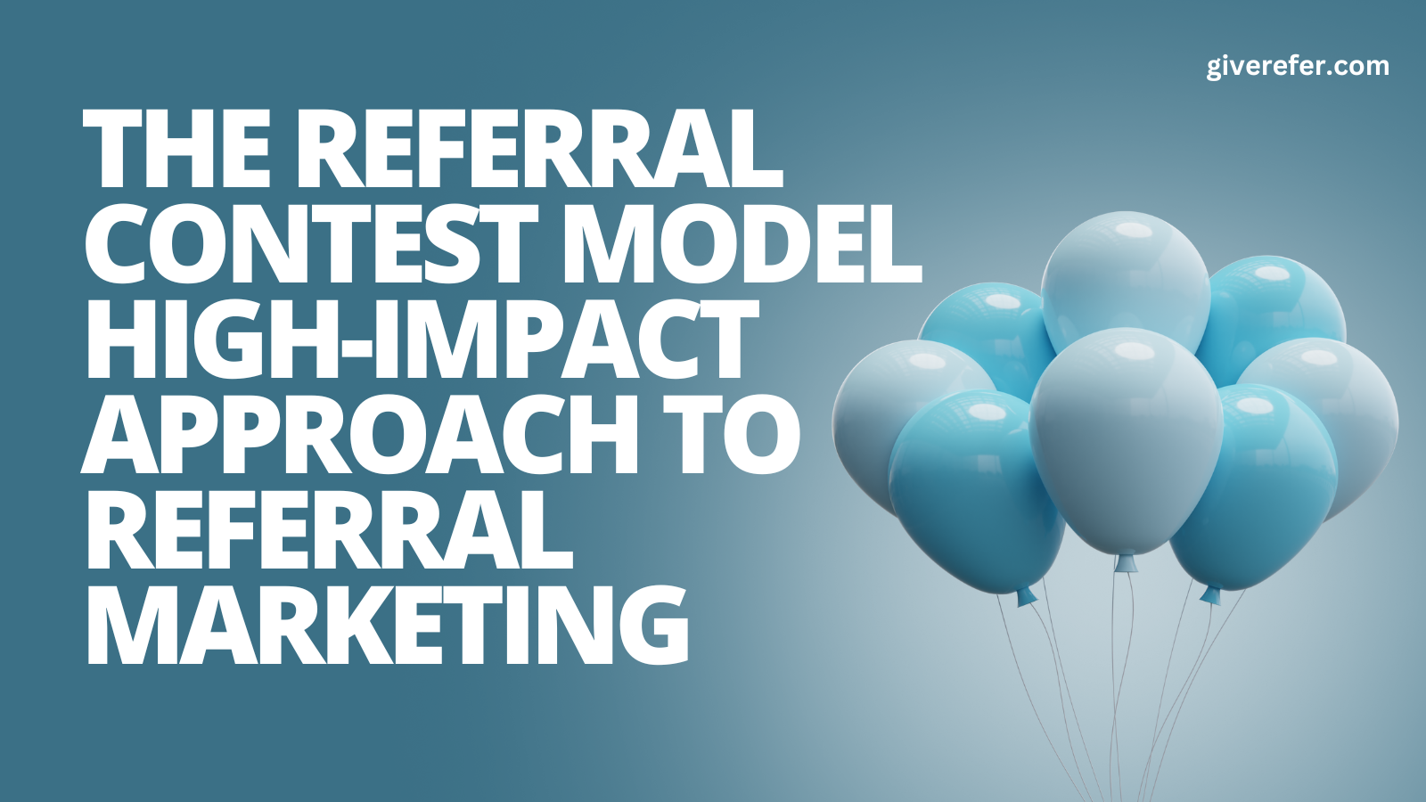 The Referral Contest Model: A High-Energy, High-Impact Approach to ...